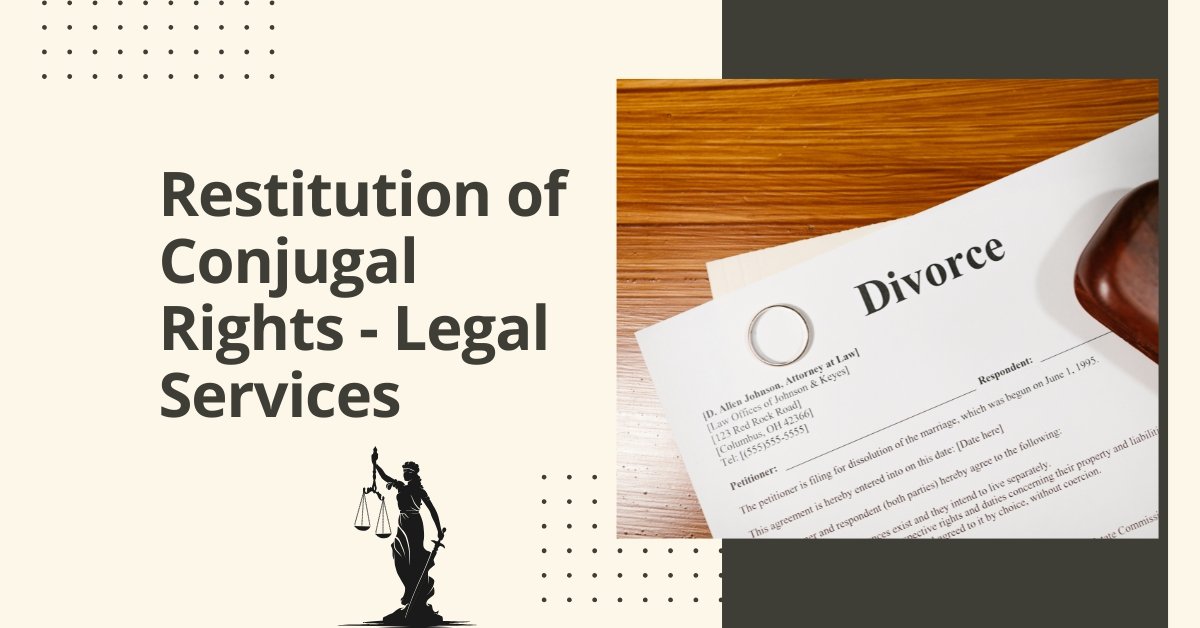 Restitution Of Conjugal Rights - Legal Services In Pune